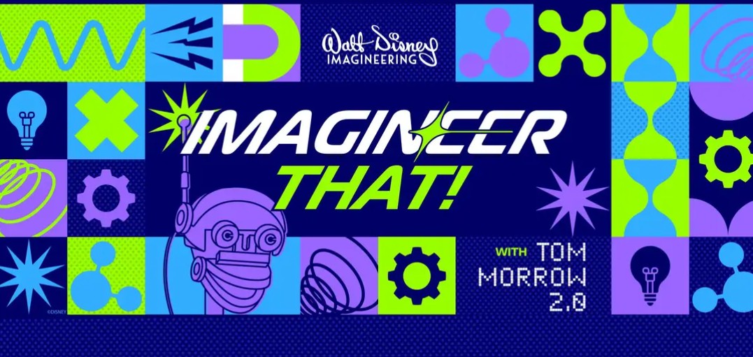 Disney Imagineering Debuts New YouTube Series 'Imagineer That!' - InterPark